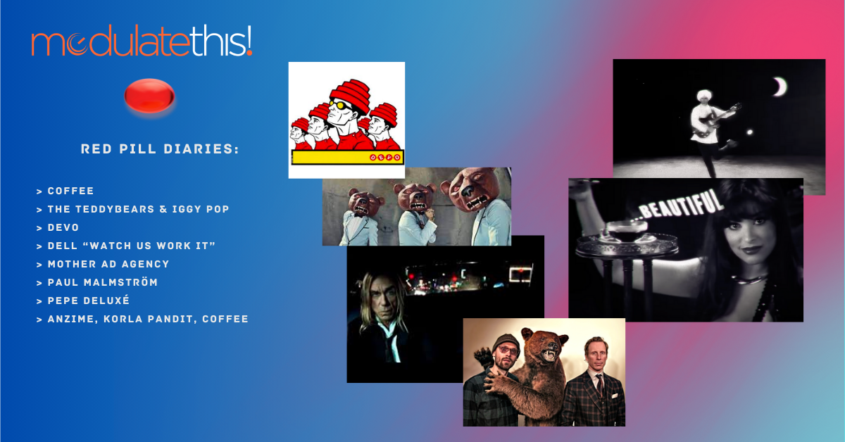 Red Pill Diaries: Coffee > The Teddybears & Iggy Pop > DEVO > Dell ...